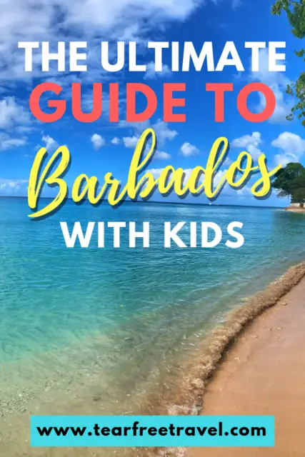 Barbados With Kids: The Ultimate Guide